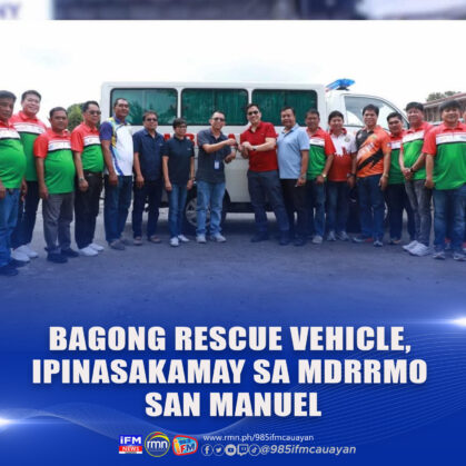 BAGONG RESCUE VEHICLE, IPINASAKAMAY SA MDRRMO SAN MANUEL - RMN Networks