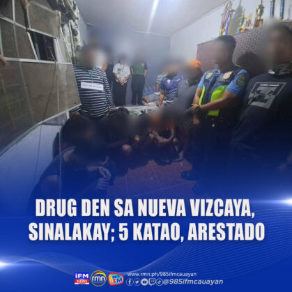 DRUG DEN SA NUEVA VIZCAYA, SINALAKAY; 5 KATAO, ARESTADO - RMN Networks