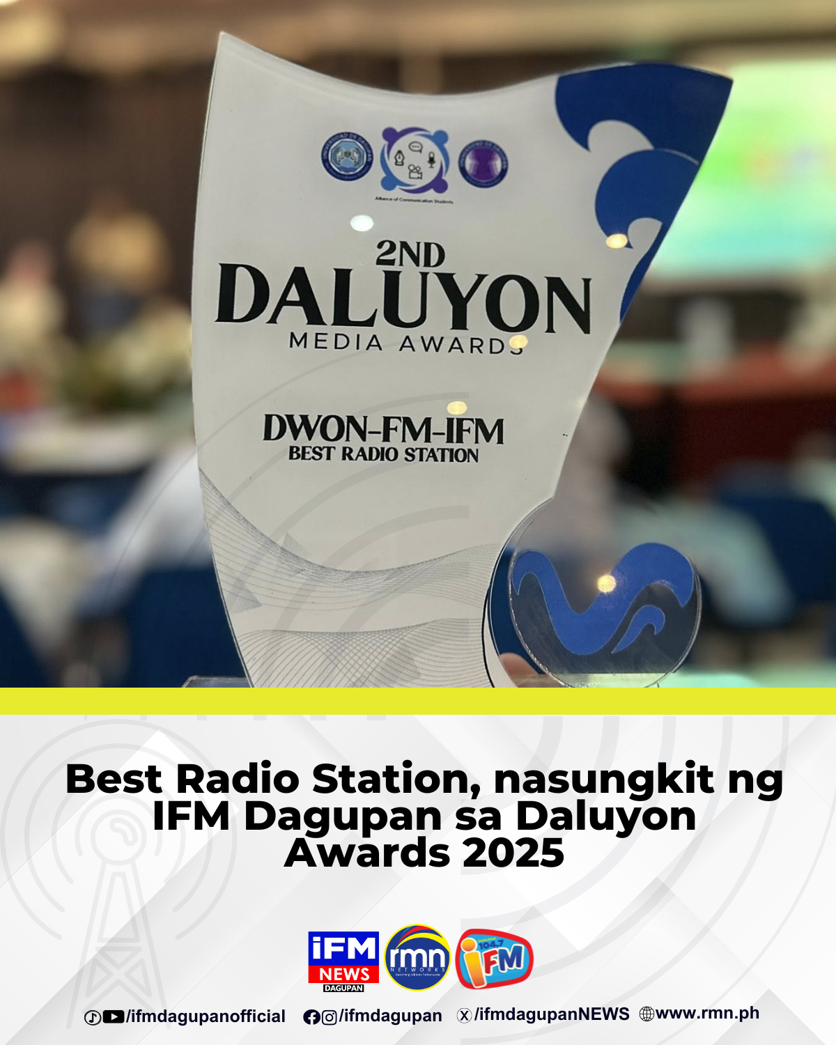 BEST RADIO STATION, NASUNGKIT NG IFM DAGUPAN SA DALUYON AWARDS 2025 ...