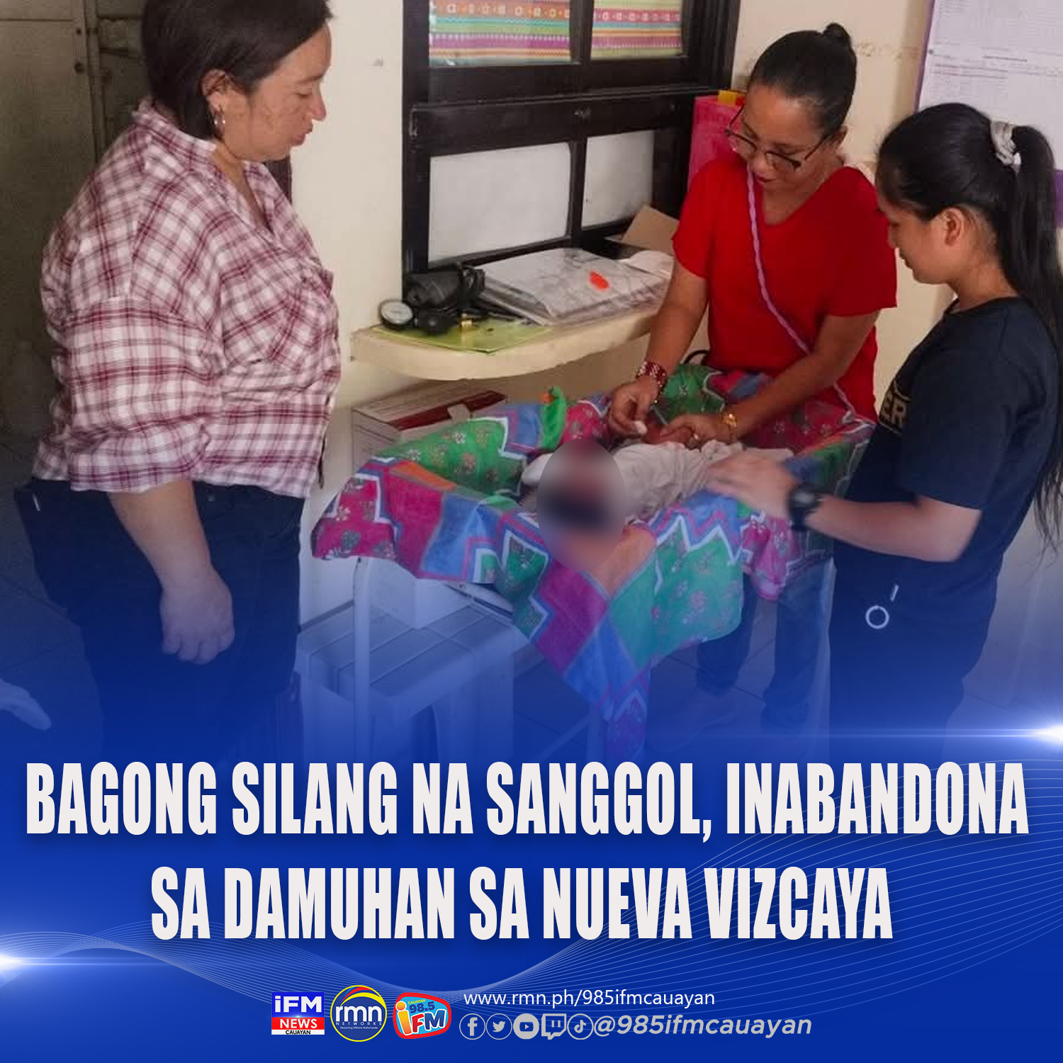 BAGONG SILANG NA SANGGOL, INABANDONA SA DAMUHAN SA NUEVA VIZCAYA - RMN Networks