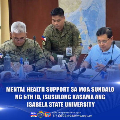 MENTAL HEALTH SUPPORT SA MGA SUNDALO NG 5TH ID, ISUSULONG KASAMA ANG ISABELA STATE UNIVERSITY ...