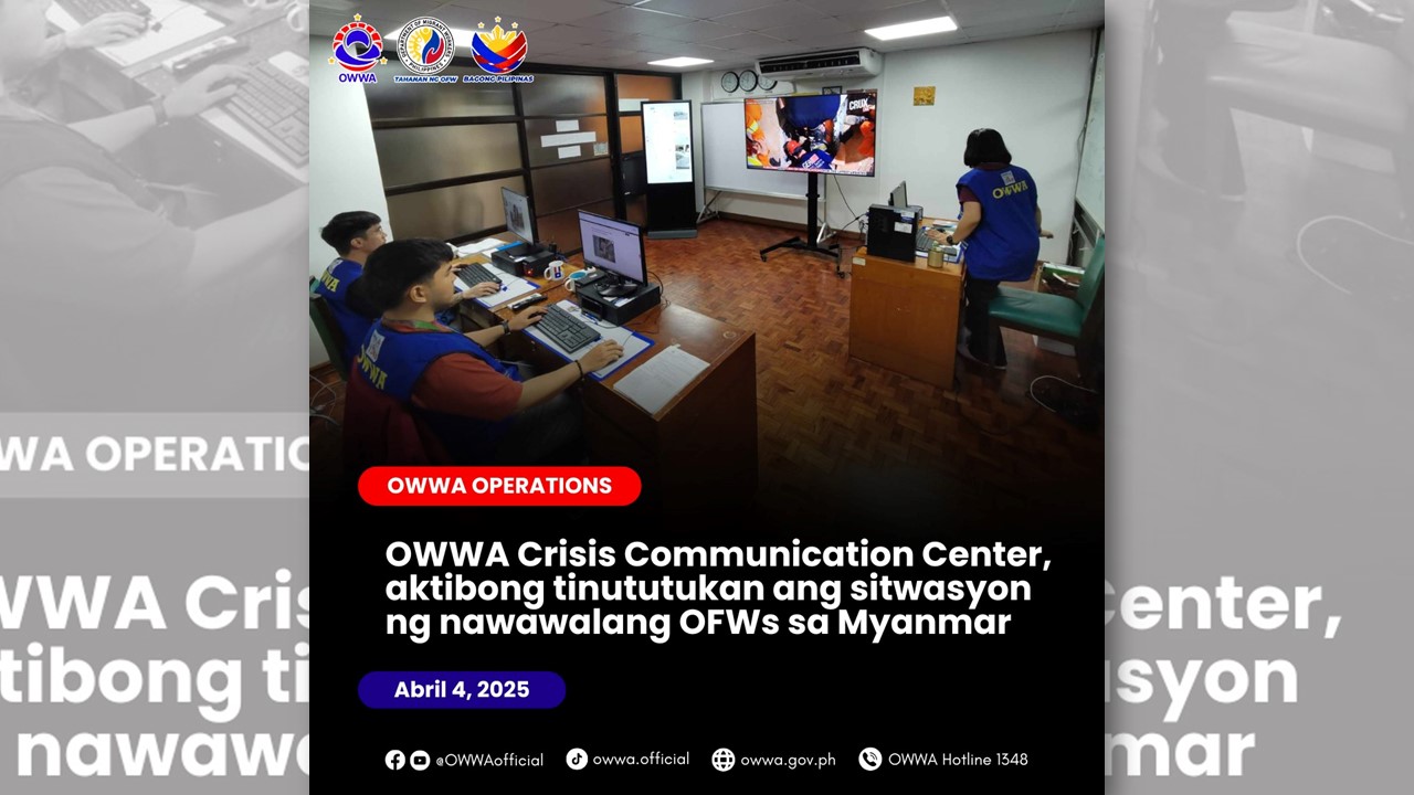 OWWA, nagtatag na ng Crisis Communication Center para sa mga Pinoy na naapektuhan ng malakas na ...