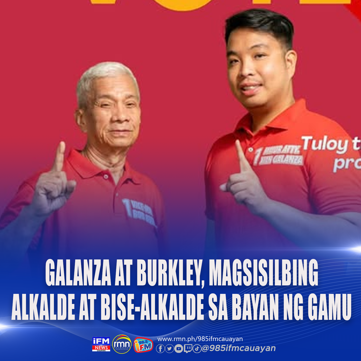 GALANZA AT BURKLEY, MAGSISILBING ALKALDE AT BISE-ALKALDE SA BAYAN NG GAMU - RMN Networks