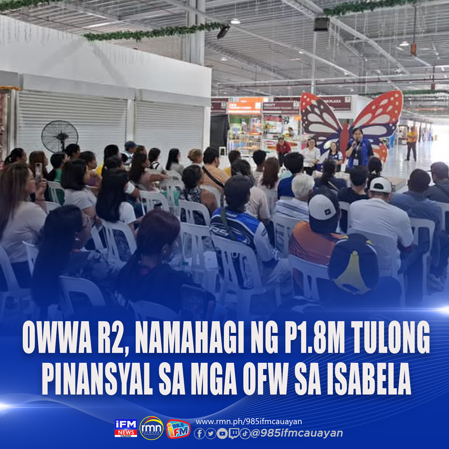 OWWA R2, NAMAHAGI NG P1.8M TULONG PINANSYAL SA MGA OFW SA ISABELA - RMN Networks