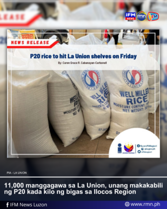 11,000 MANGGAGAWA SA LA UNION, UNANG MAKAKABILI NG P20 KADA KILO NG BIGAS SA ILOCOS REGION - RMN ...