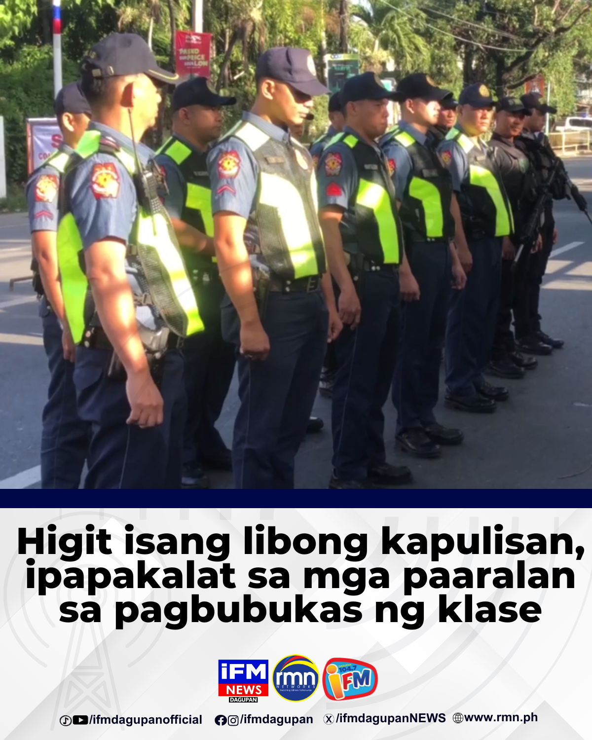 HIGIT ISANG LIBONG KAPULISAN, IPAPAKALAT SA MGA PAARALAN SA PAGBUBUKAS NG KLASE - RMN Networks