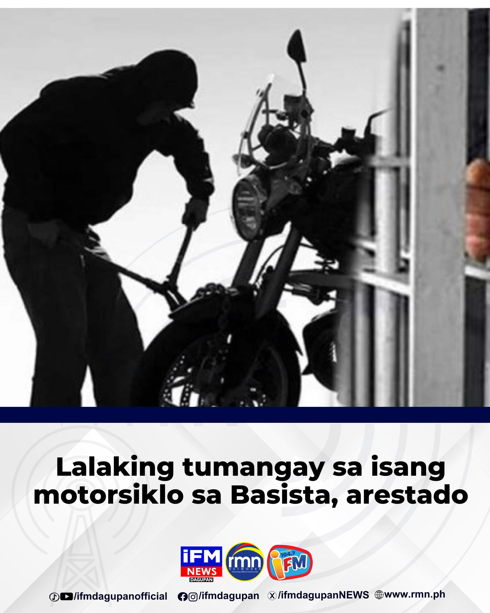 LALAKING TUMANGAY SA ISANG MOTORSIKLO SA BASISTA, ARESTADO - RMN Networks