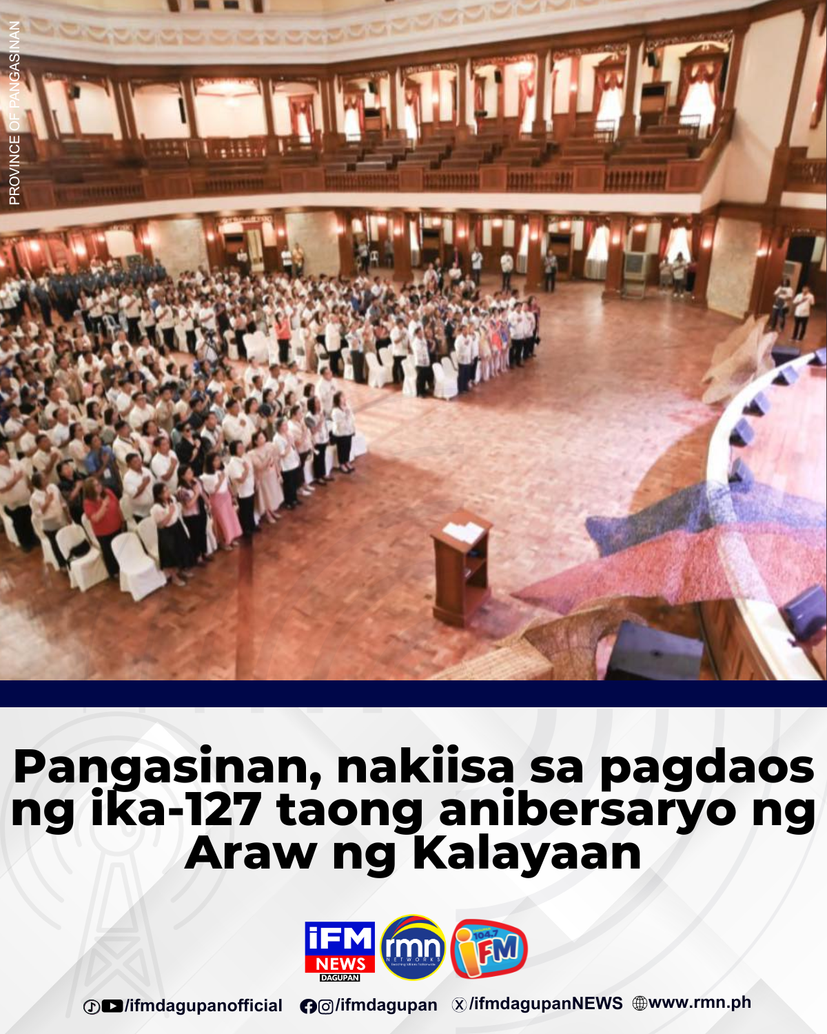 PANGASINAN, NAKIISA SA PAGDAOS NG IKA-127 TAONG ANIBERSARYO NG ARAW NG KALAYAAN - RMN Networks