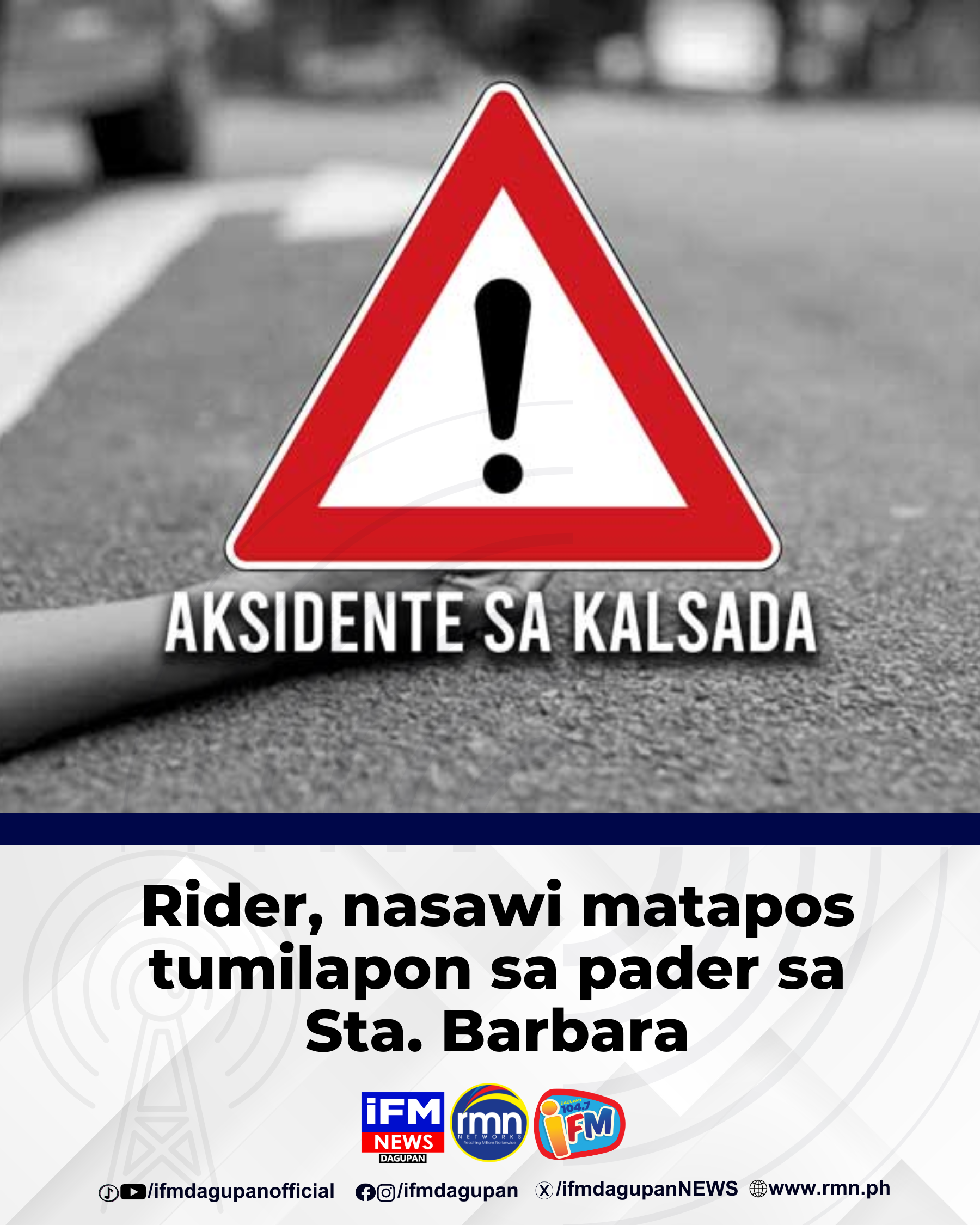 RIDER, NASAWI MATAPOS TUMILAPON SA PADER SA STA. BARBARA - RMN Networks