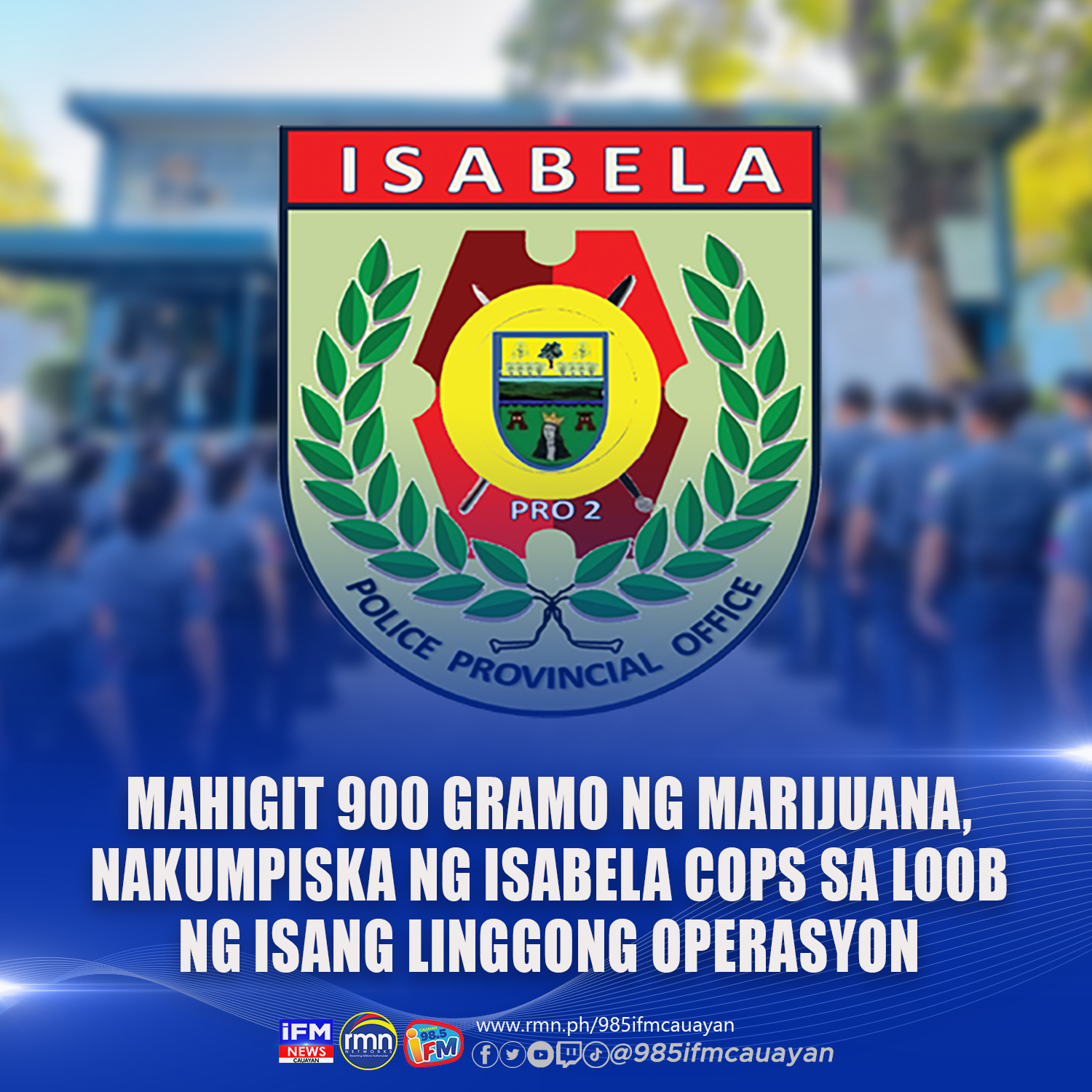 MAHIGIT 900 GRAMO NG MARIJUANA, NAKUMPISKA NG ISABELA COPS SA LOOB NG ...