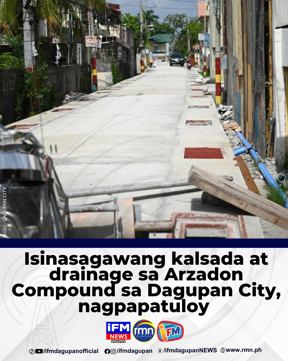 ISINASAGAWANG KALSADA AT DRAINAGE SA ARZADON COMPOUND SA DAGUPAN CITY ...