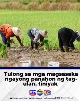 TULONG SA MGA MAGSASAKA NGAYONG PANAHON NG TAG-ULAN, TINIYAK - RMN Networks