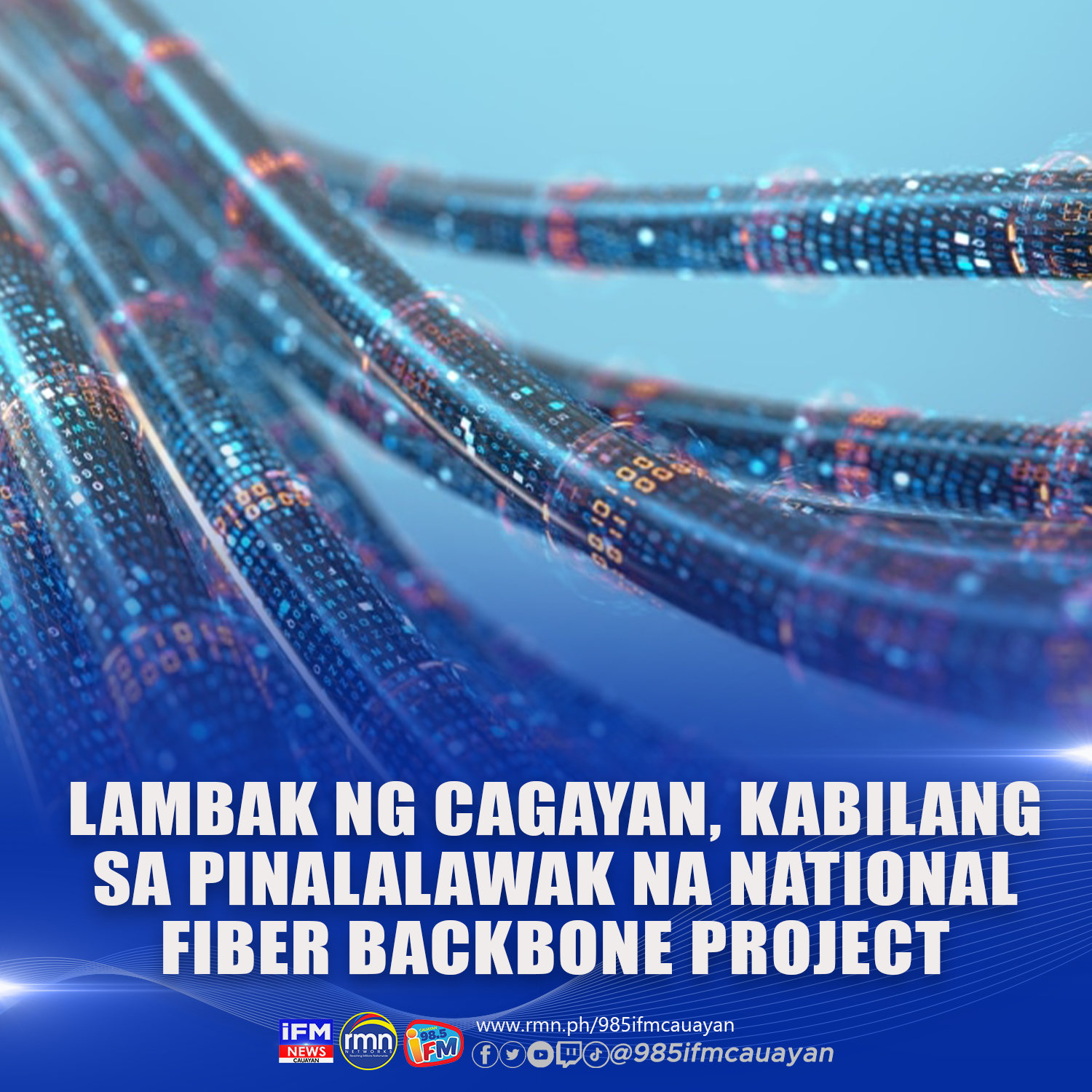 LAMBAK NG CAGAYAN, KABILANG SA PINALALAWAK NA NATIONAL FIBER BACKBONE ...