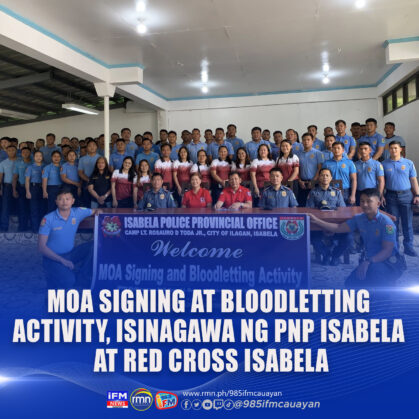 MOA SIGNING AT BLOODLETTING ACTIVITY, ISINAGAWA NG PNP ISABELA AT RED ...