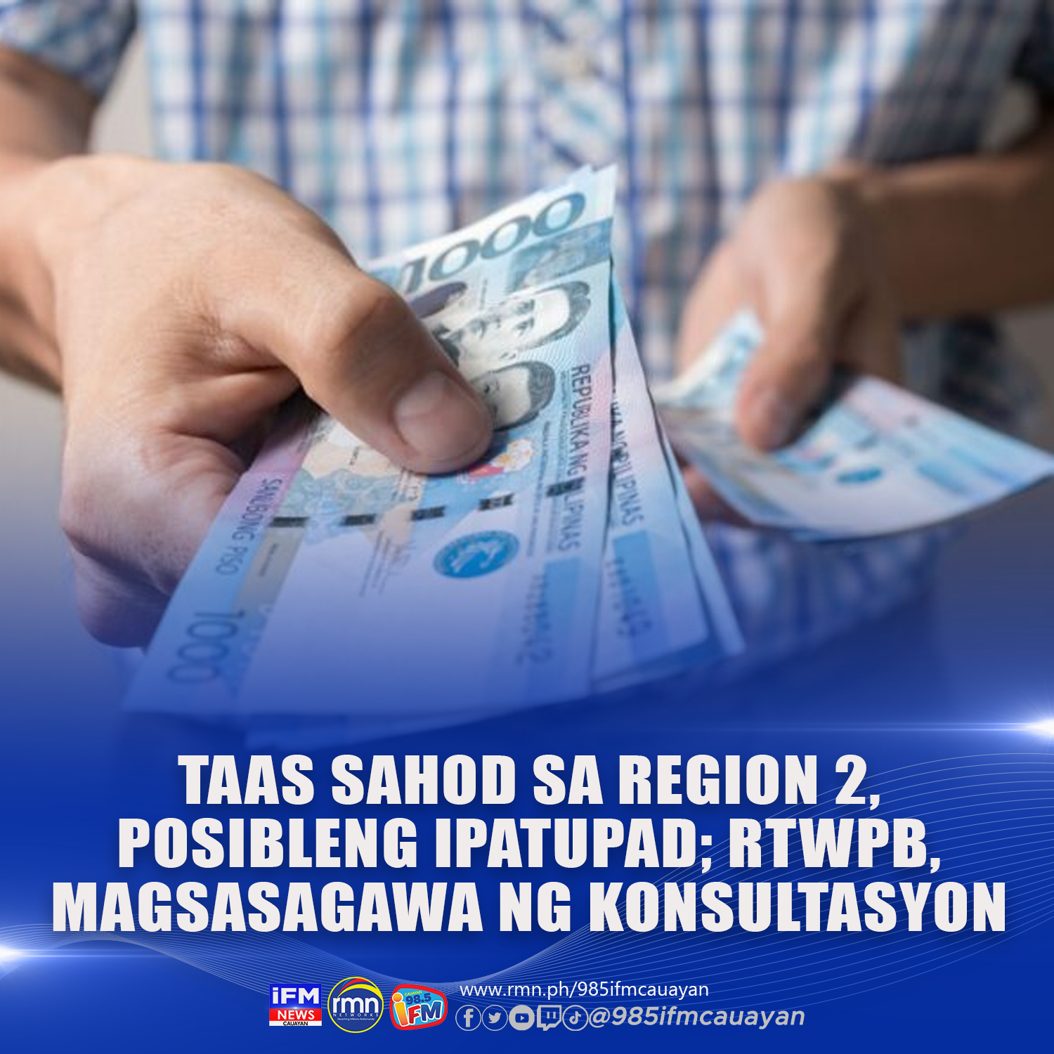 TAAS SAHOD SA REGION 2, POSIBLENG IPATUPAD; RTWPB, MAGSASAGAWA NG ...