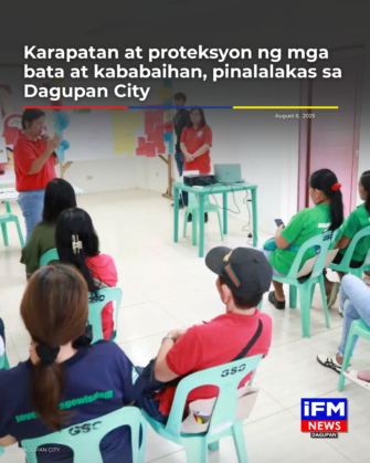 KARAPATAN AT PROTEKSYON NG MGA BATA AT KABABAIHAN, PINALALAKAS SA DAGUPAN CITY - RMN Networks
