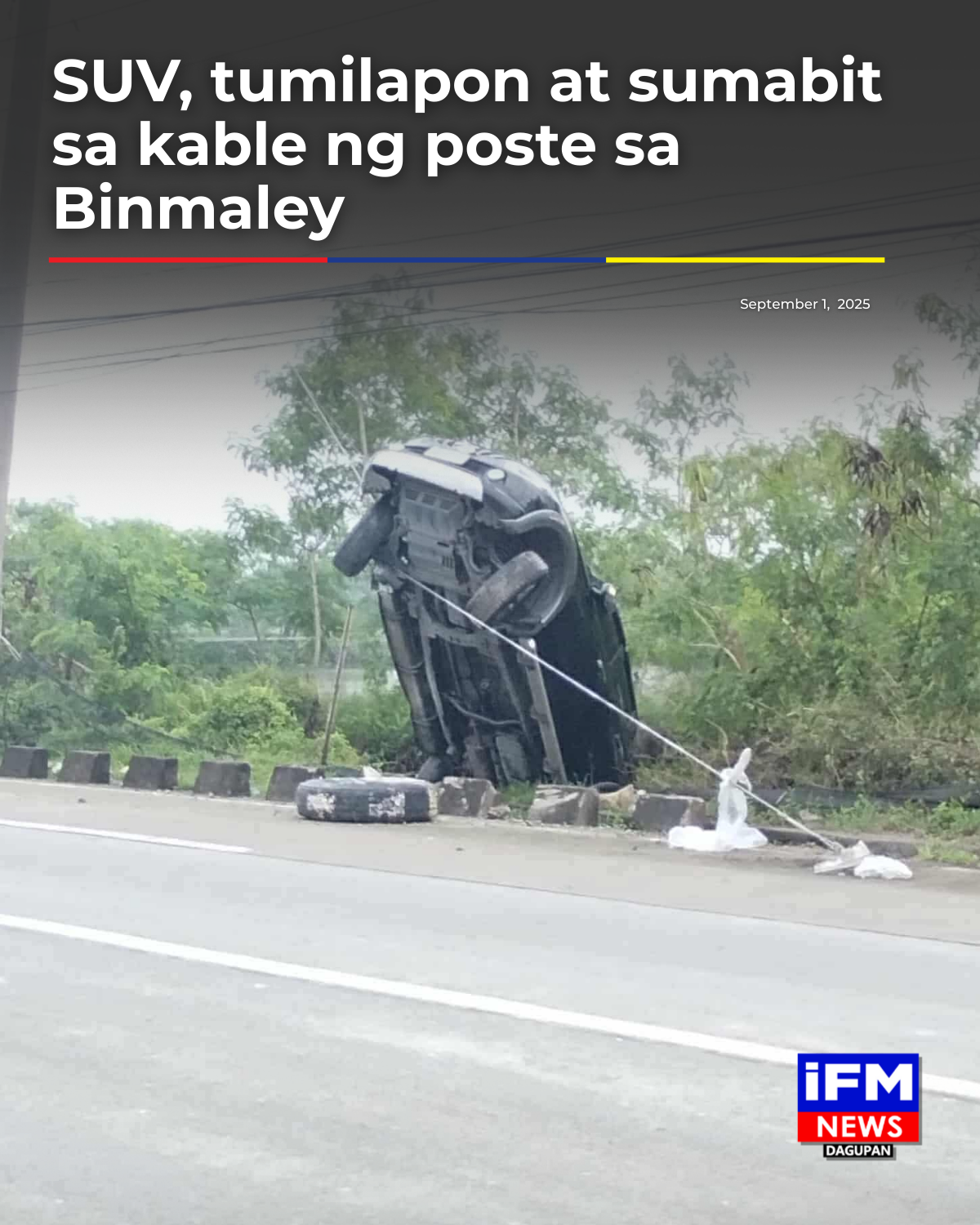 SUV, TUMILAPON AT SUMABIT SA KABLE NG POSTE SA BINMALEY - RMN Networks