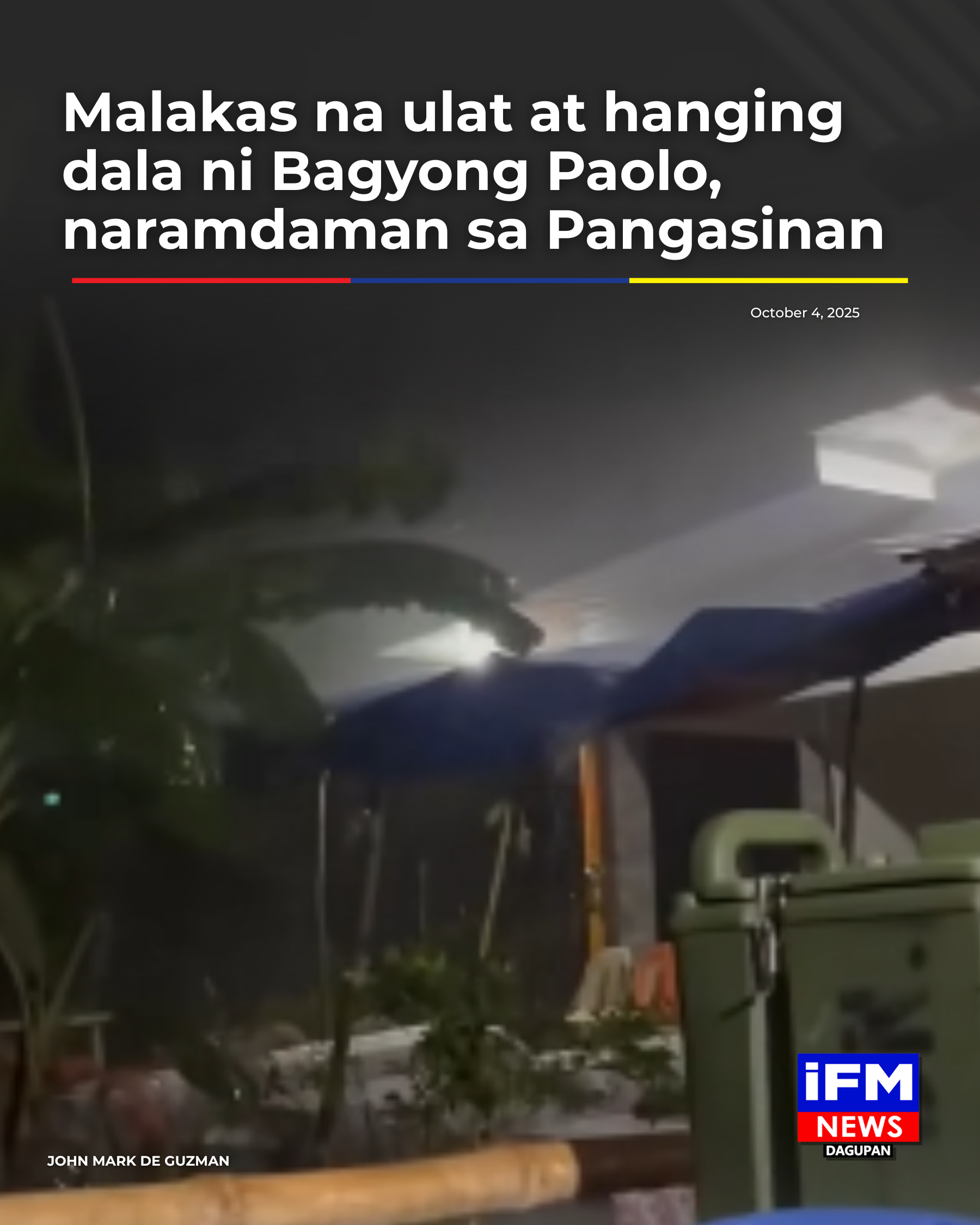 BAGYONG PAOLO, NAGDULOT NG MALALAKAS NA ULAN AT HANGIN SA PANGASINAN; DAGUPAN NANANATILING NASA ...