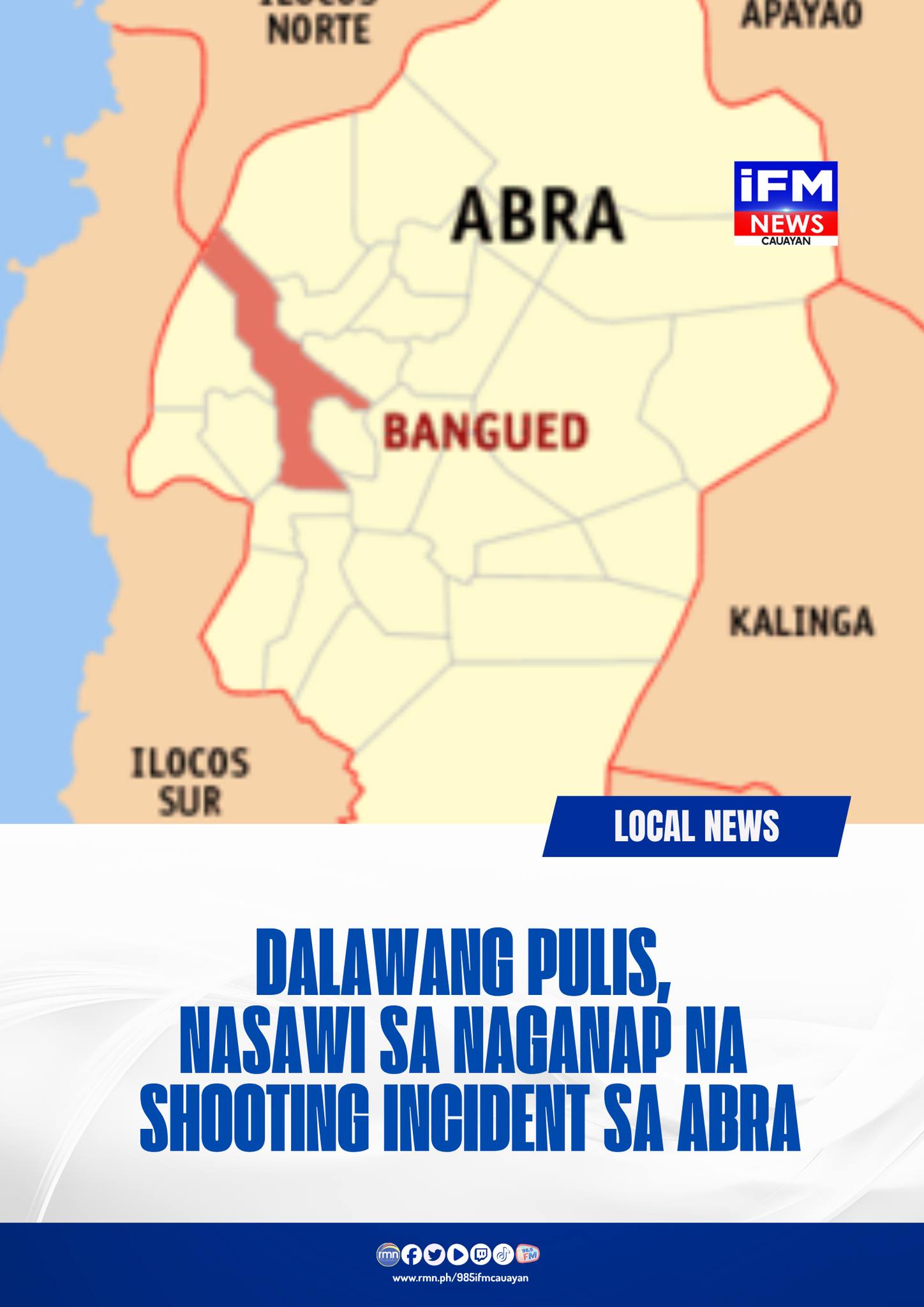 DALAWANG PULIS, NASAWI SA NAGANAP NA SHOOTINGINCIDENT SA ABRA - RMN ...
