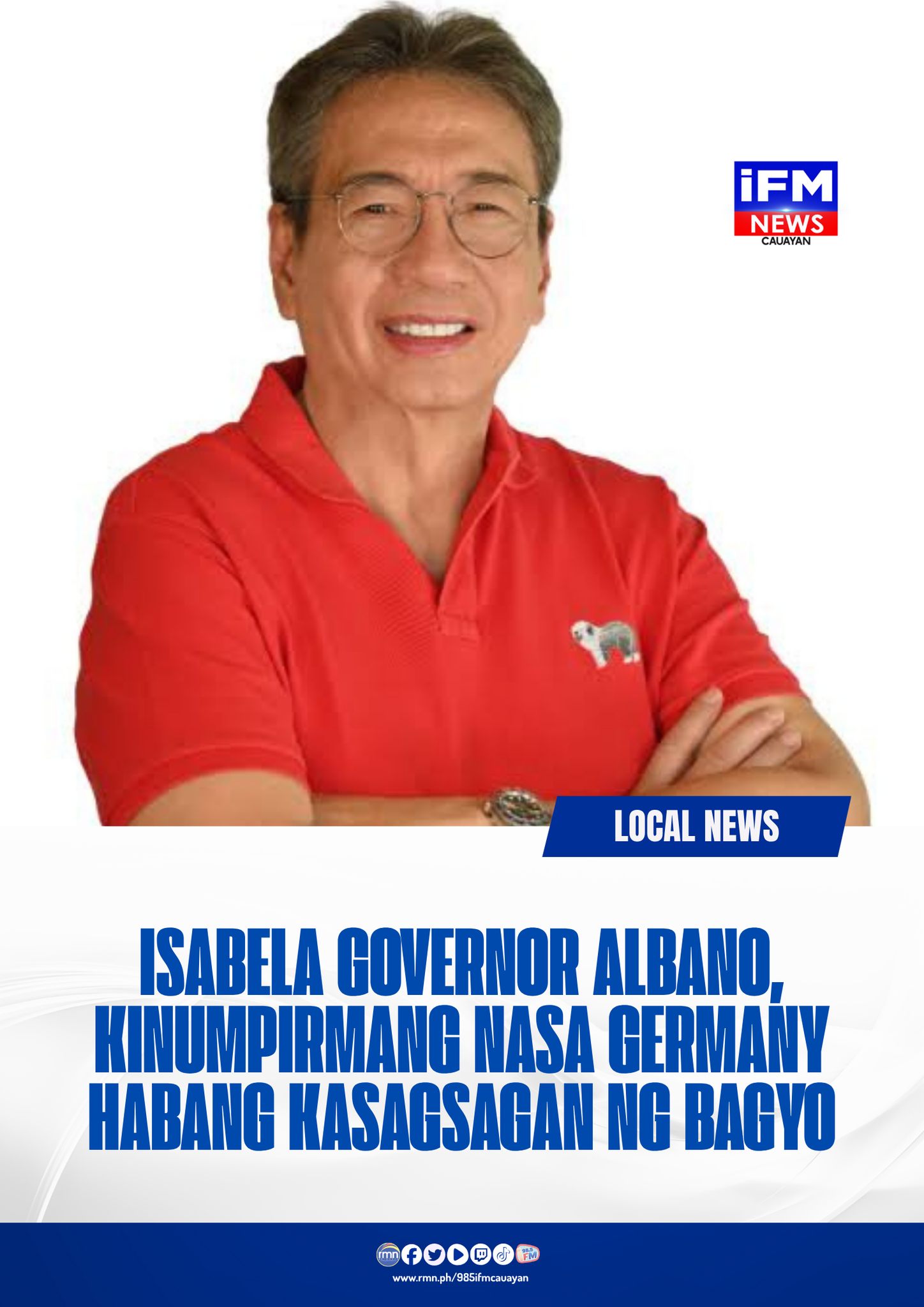 ISABELA GOVERNOR ALBANO, KINUMPIRMANG NASA GERMANY HABANG KASAGSAGAN NG ...