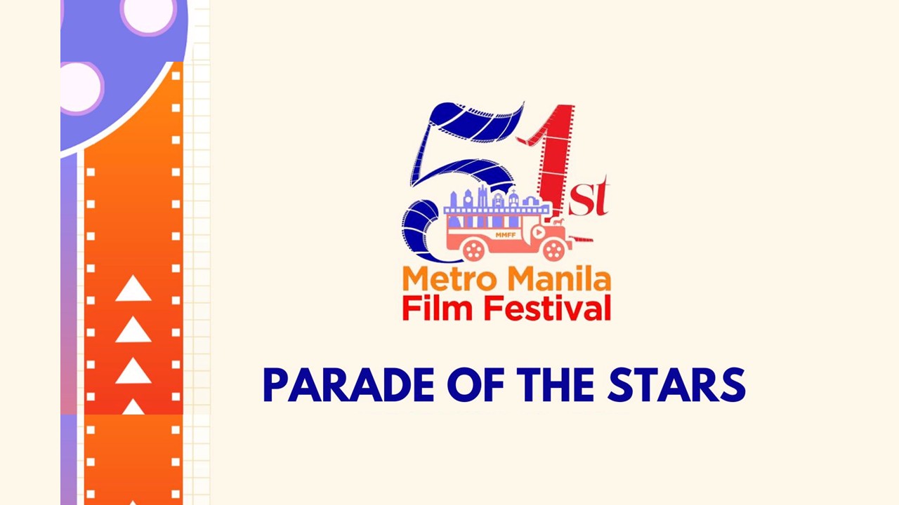 MMFF parade of stars 2025, nakatakdang isagawa sa Dec. 19 sa lungsod ng ...