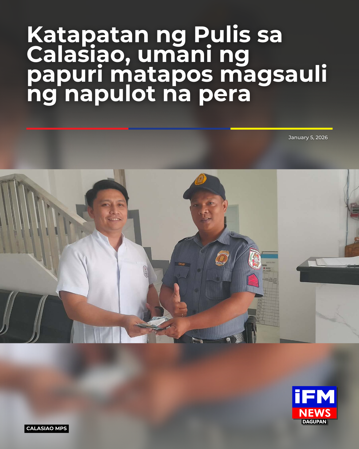 KATAPATAN NG PULIS SA CALASIAO, UMANI NG PAPURI MATAPOS MAGSAULI NG ...